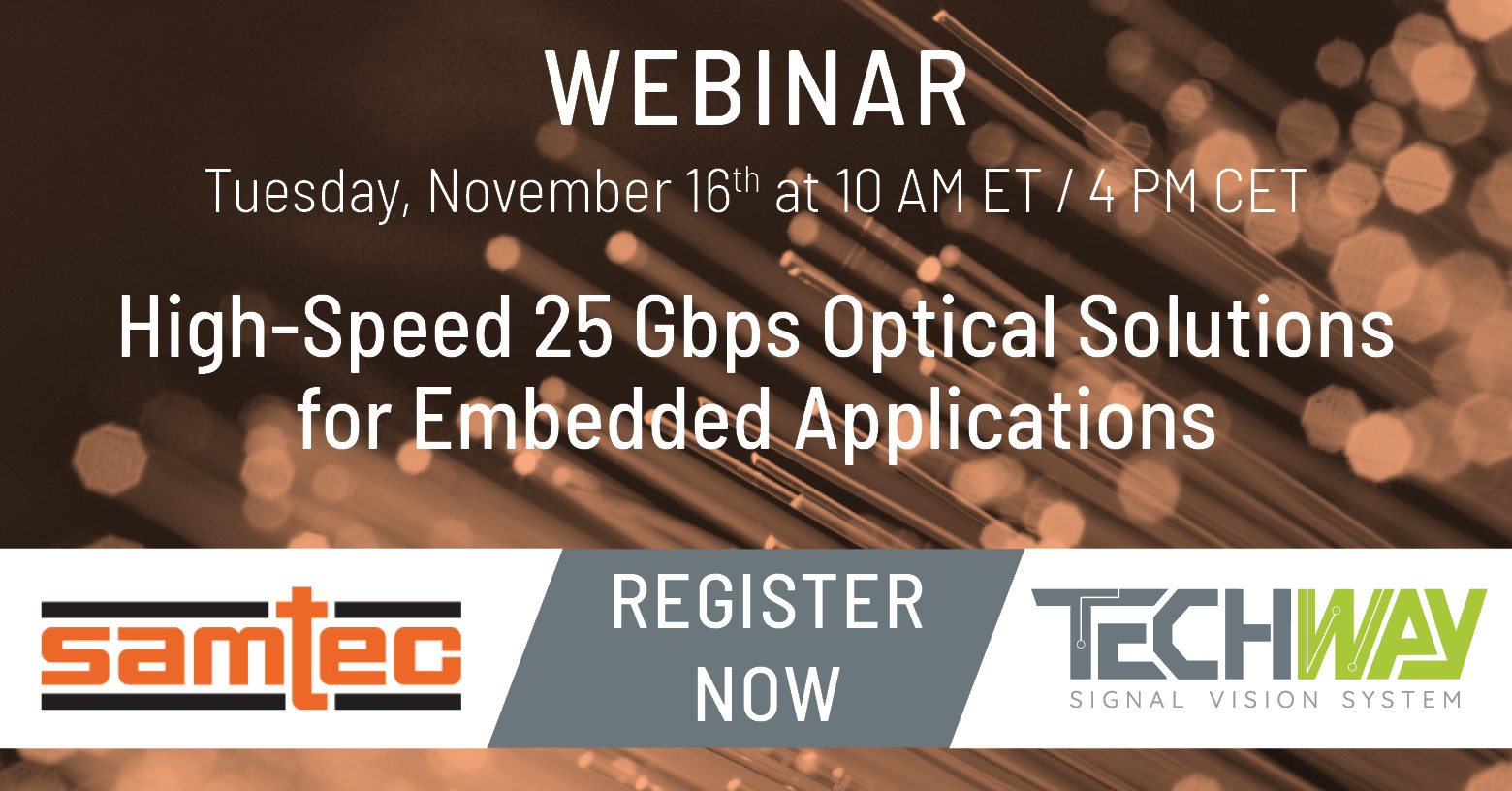WEBINAR | High-Speed 25 Gbps Optical Solutions for Embedded Applications – SAMTEC & TECHWAY ...